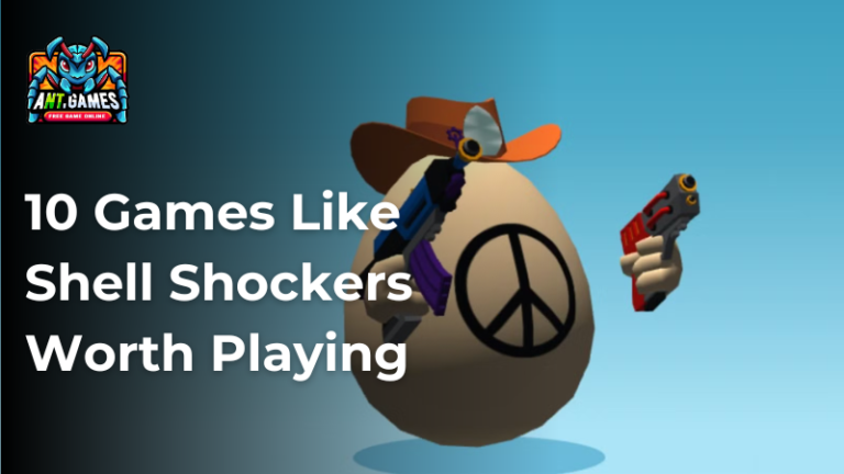 10 Games Like Shell Shockers Worth Playing - AntGames