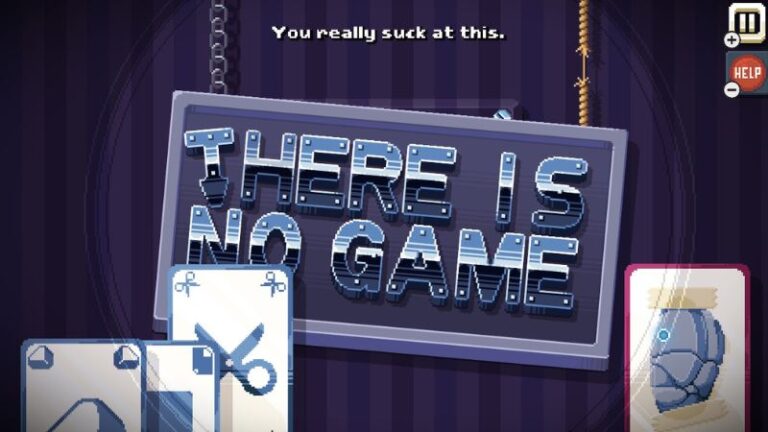 How to Play There Is No Game