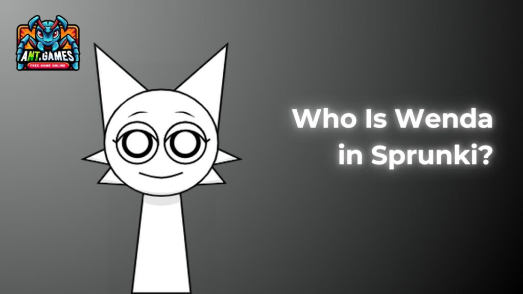 Who is Wenda in Sprunki? – Everything You Need to Know