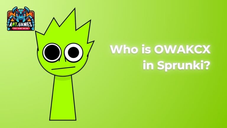 OWAKCX - Sprunki Wiki - AntGames Guide