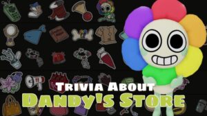Dandy’s Store – Dandy’s World Wiki – AntGames Guide
